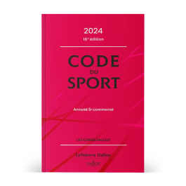 Code du sport , annoté et commenté | Boutique Lefebvre Dalloz